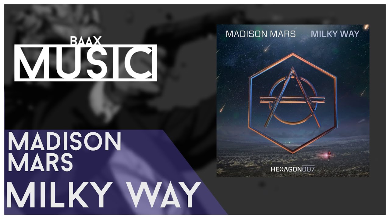 Madison Mars - Milky Way - YouTube