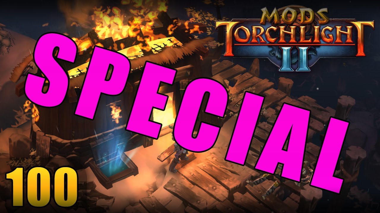 Montage Special - Torchlight 2 MOD 100 - YouTube