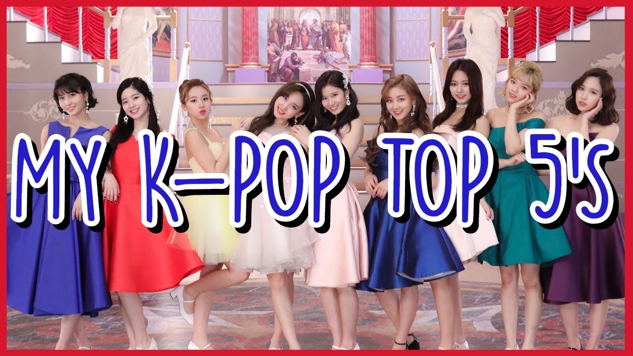 My K-Pop Top 5's - YouTube