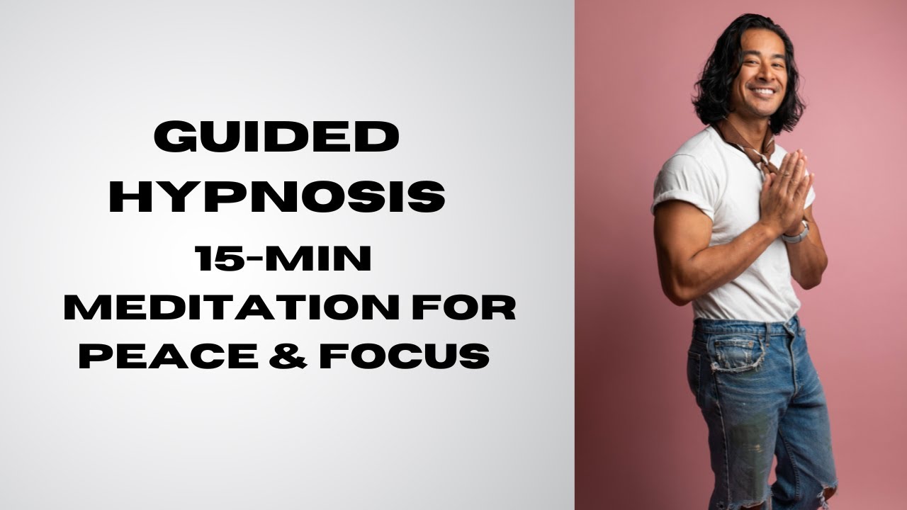 15 Min Hypnosis for Inner Peace & Focus - YouTube