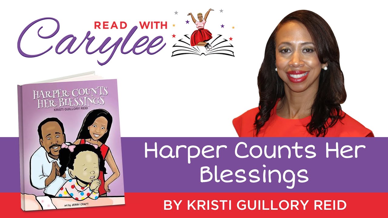 Harper Counts Her Blessings with Kristi Guillory Reid - YouTube