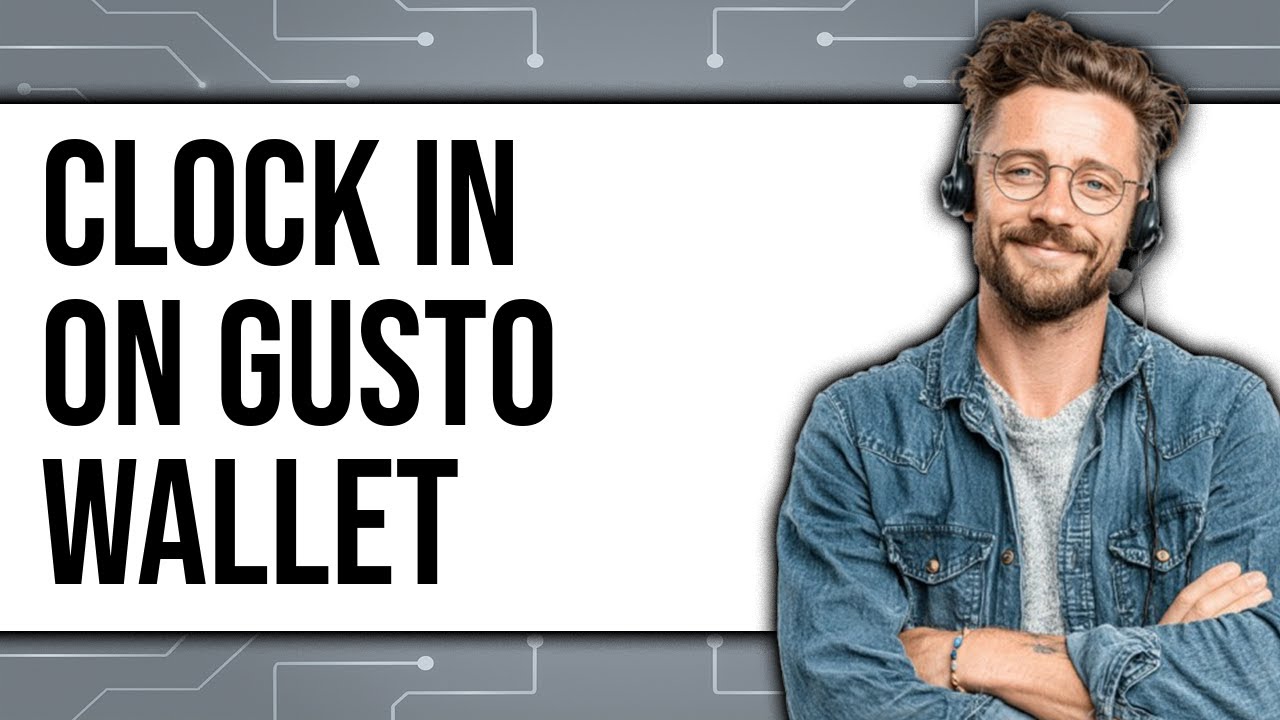 How to Clock In On Gusto Wallet (Updated 2025) - YouTube