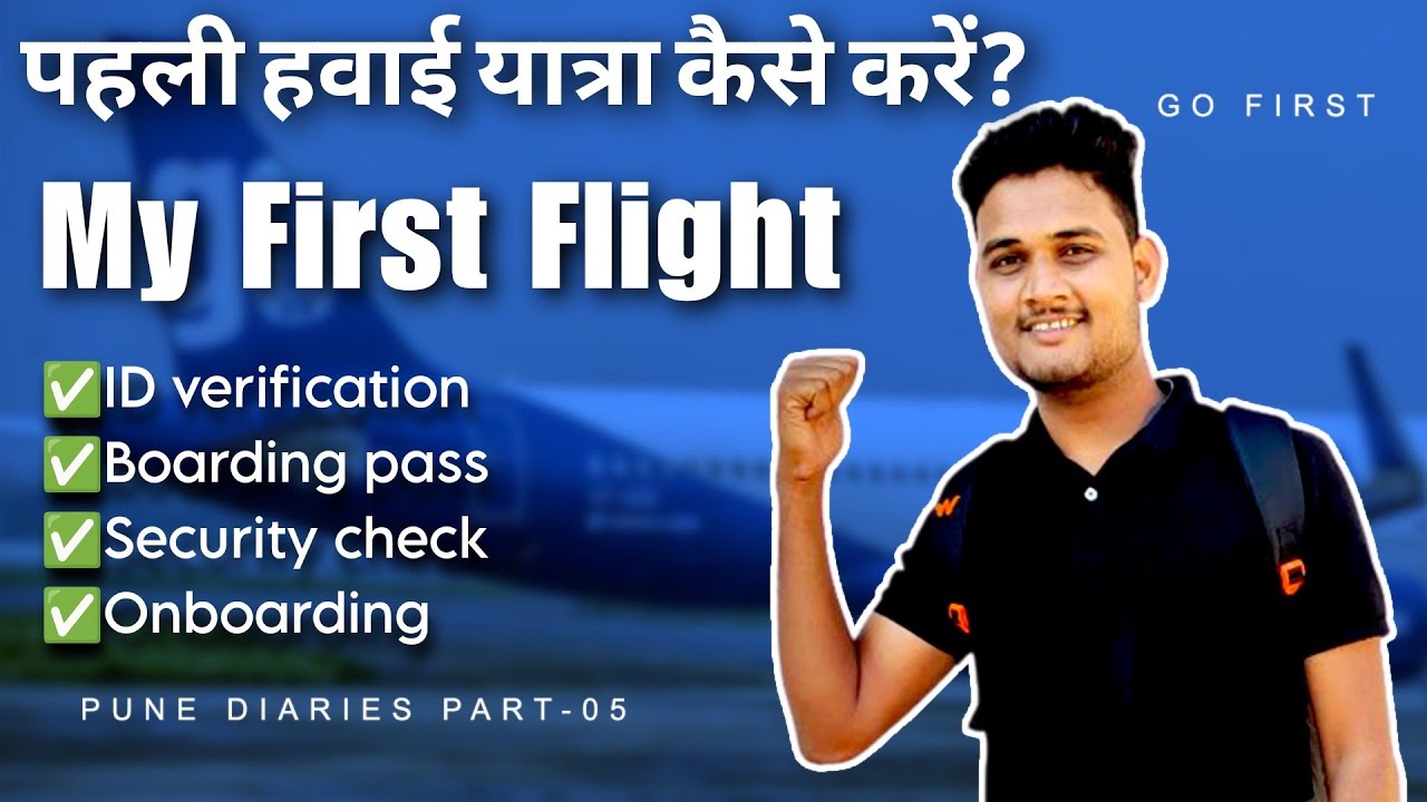 Step By Step Guide For First Time Air Travel Domestic Flight Pune step-by-step-guide-for-first-time-air-travel-domestic-flight-pune
