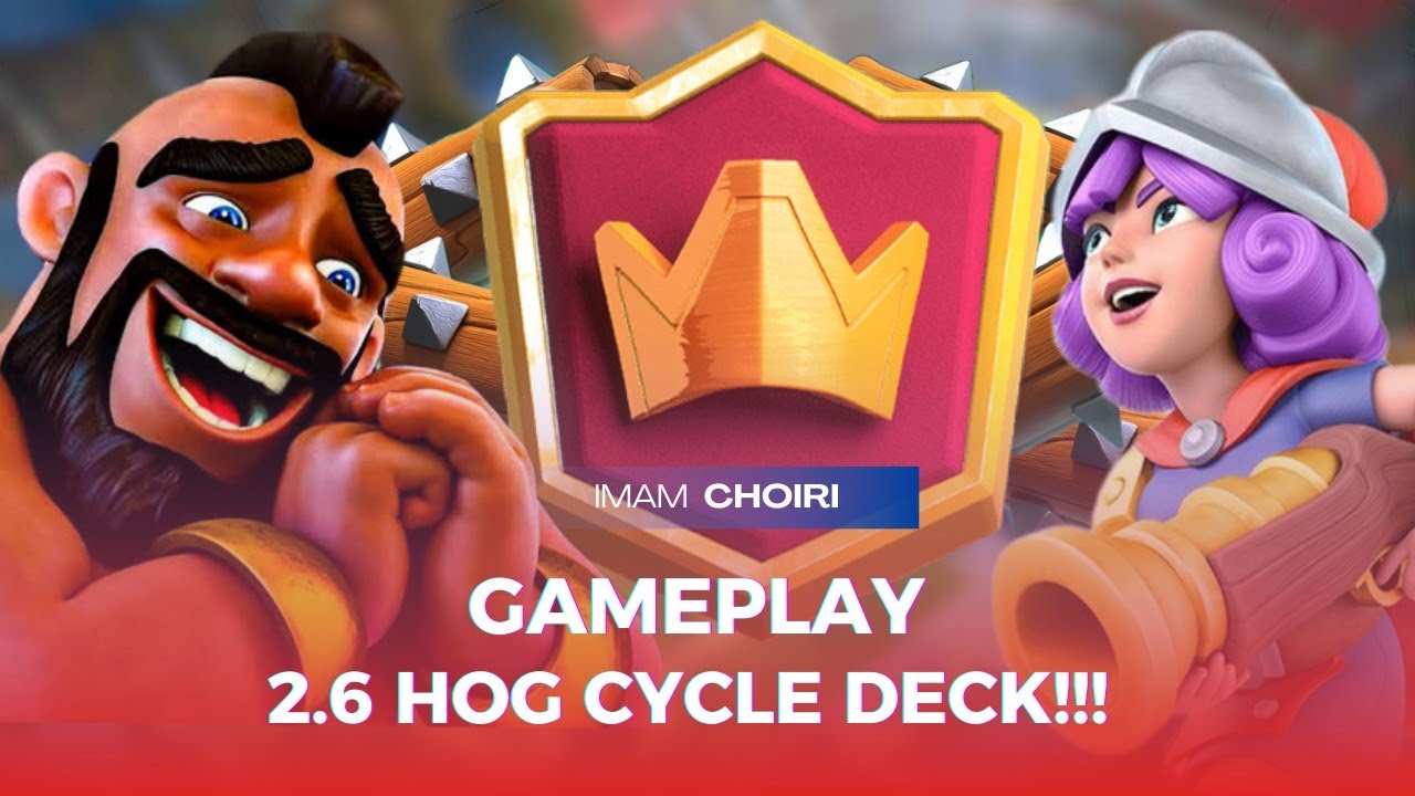 "GAMEPLAY" 2.6 HOG CYCLE DECK💯 | CLASH ROYALE INDONESIA - YouTube