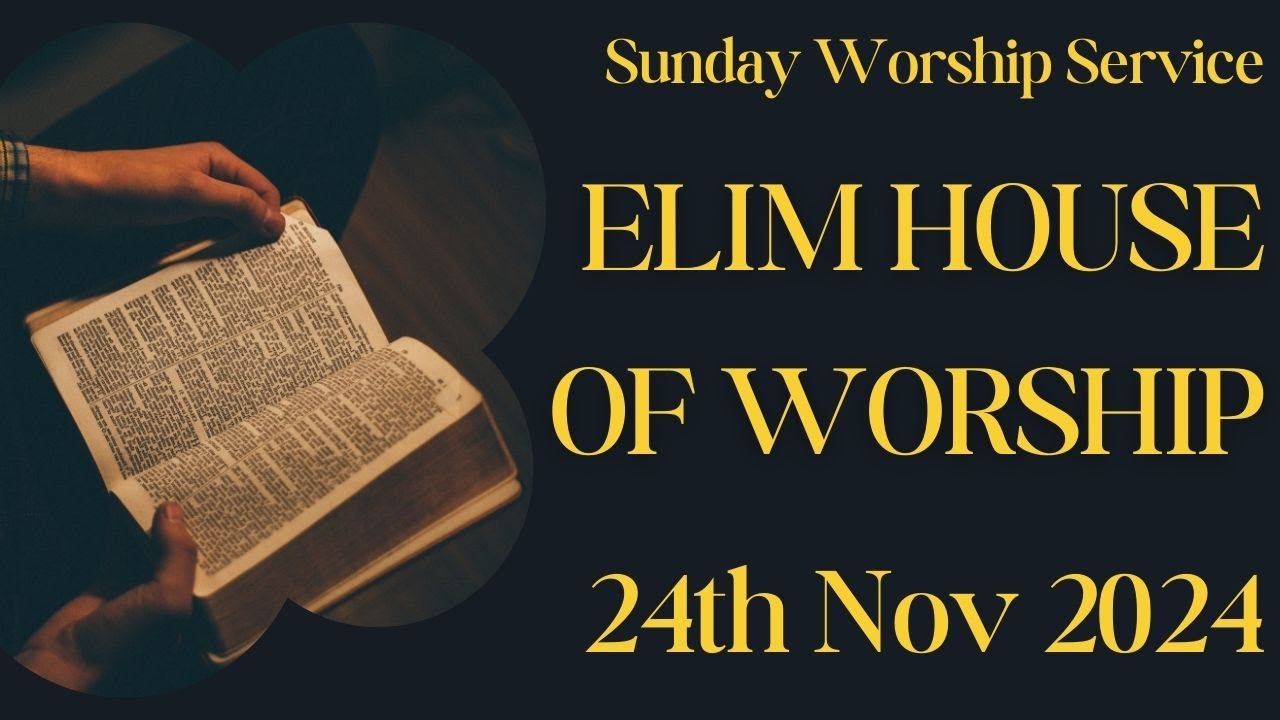 Elim House of Worship (Nagarbhavi) - Sunday Worship Service - 24th ...