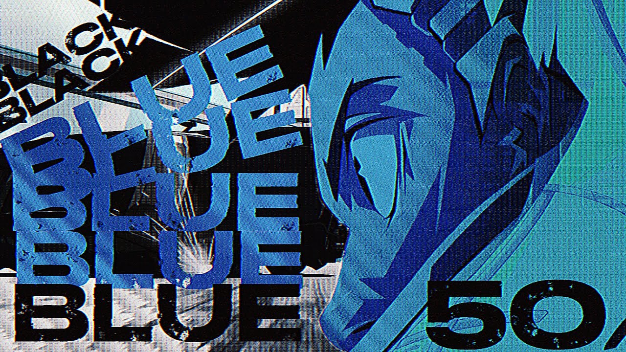 BLACK AND BLUE | AMV | 50 SUBS SPECIAL - YouTube