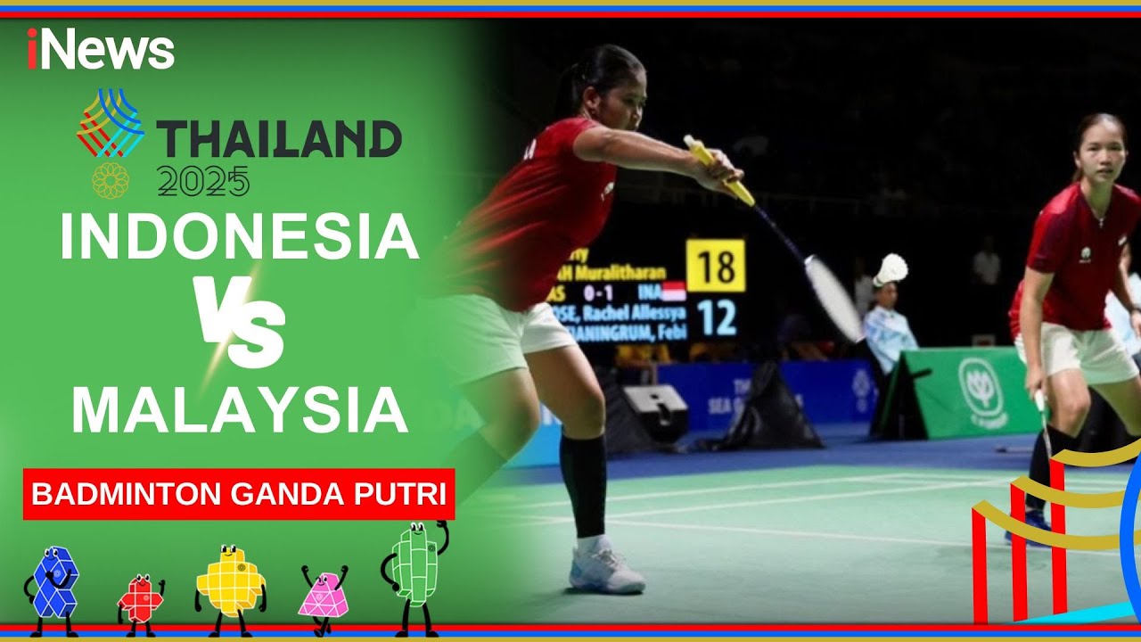 🔴 Badminton Ganda Putri Indonesia VS Malaysia | SEA GAMES 2025 THAILAND ...