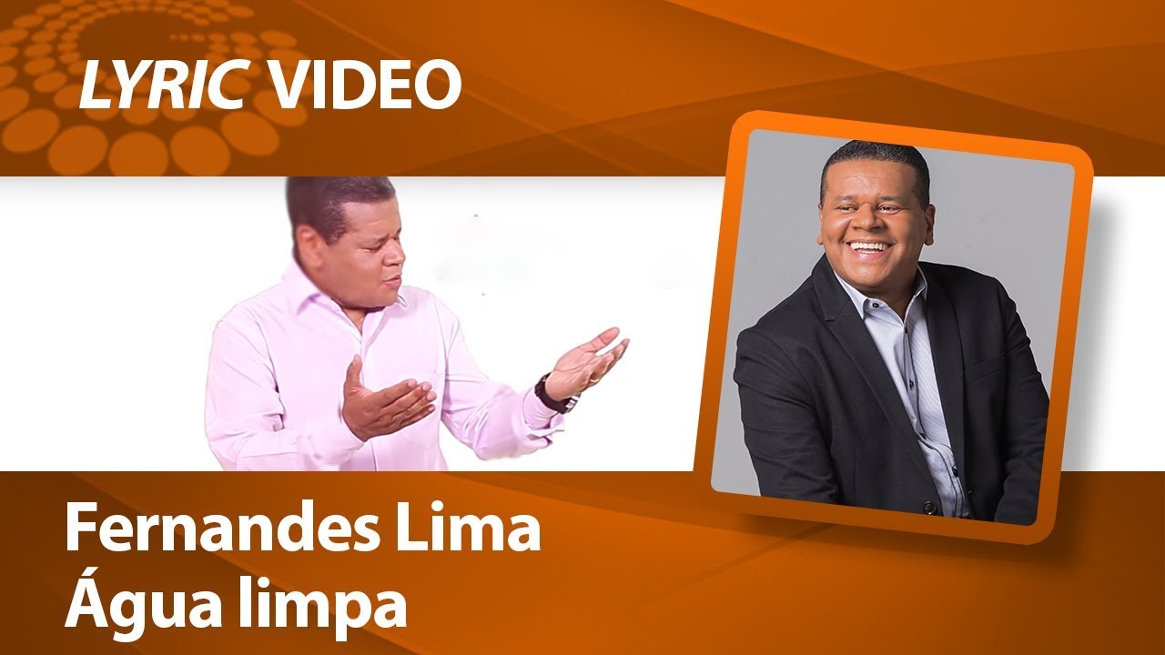 Fernandes Lima – Água limpa [ LYRIC VIDEO ] - YouTube