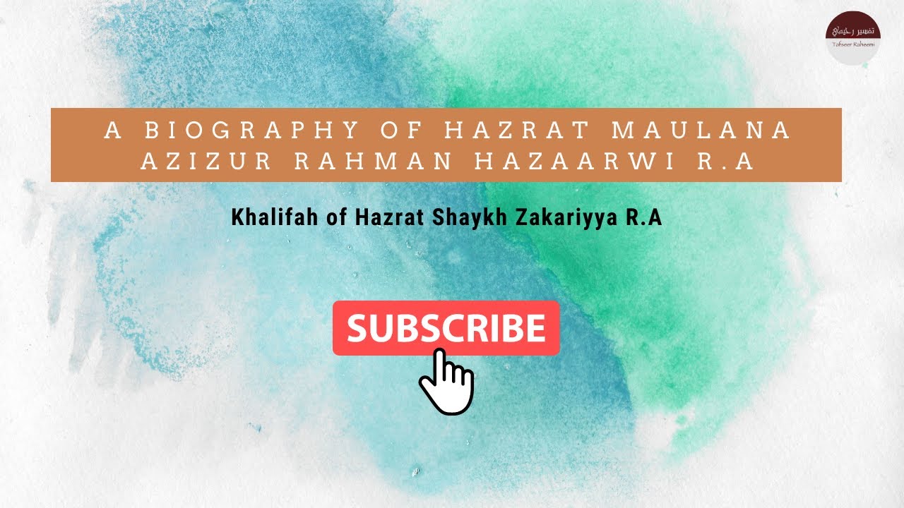 Biography of Hadhrat Maulana Azizurahman Hazaarwi Sahib Rahmatullahi ...