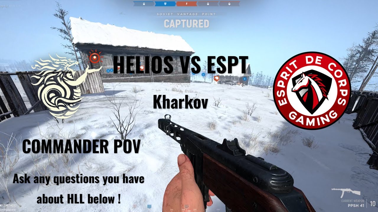 Hell Let Loose - Commander POV - Helios vs ESPT on Kharkov Distillery ...