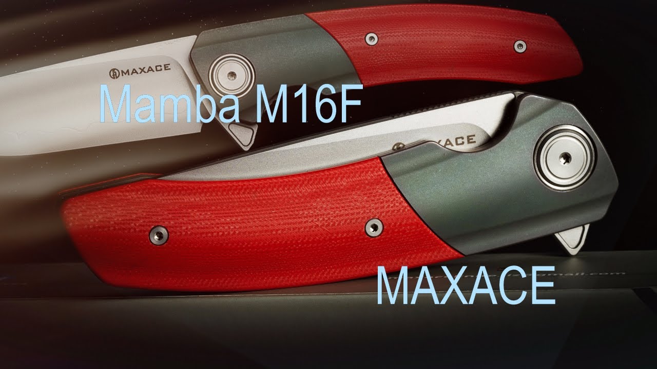 Mamba M16F SLD-Magic от Maxace #maxace #maxaceknife - YouTube