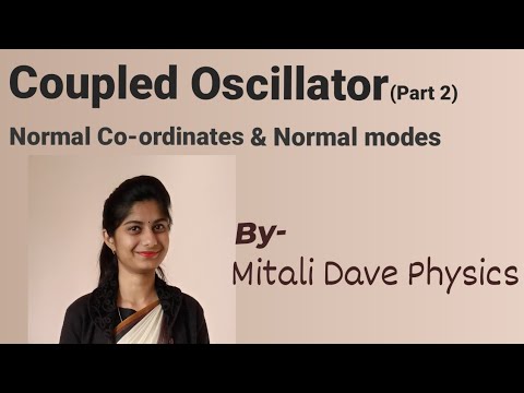 Coupled oscillator part 2 (Normal Co-ordinates and Normal modes) - YouTube