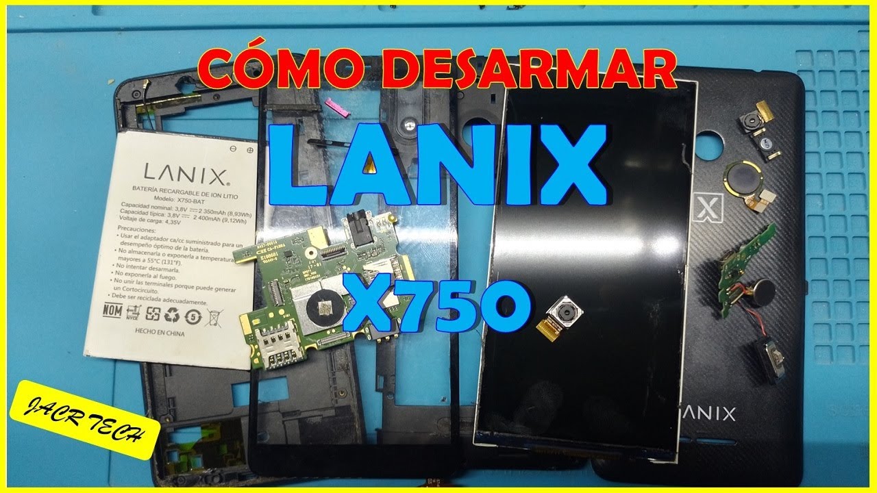 Còmo desarmar LANIX X750 - YouTube