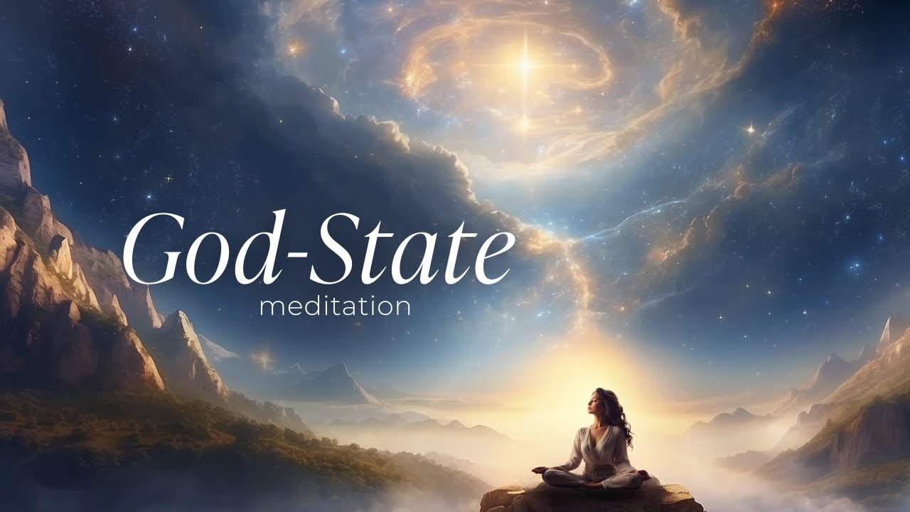 God-State Meditation (Guided Meditation) | Manifest Your Dreams | Heal ...