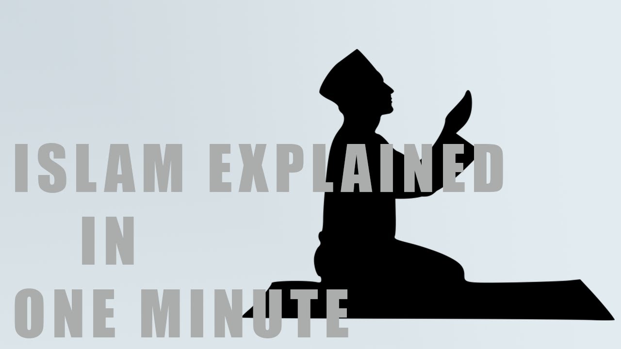 Islam Explained in 1 minute - A Simple Introduction in Understanding ...