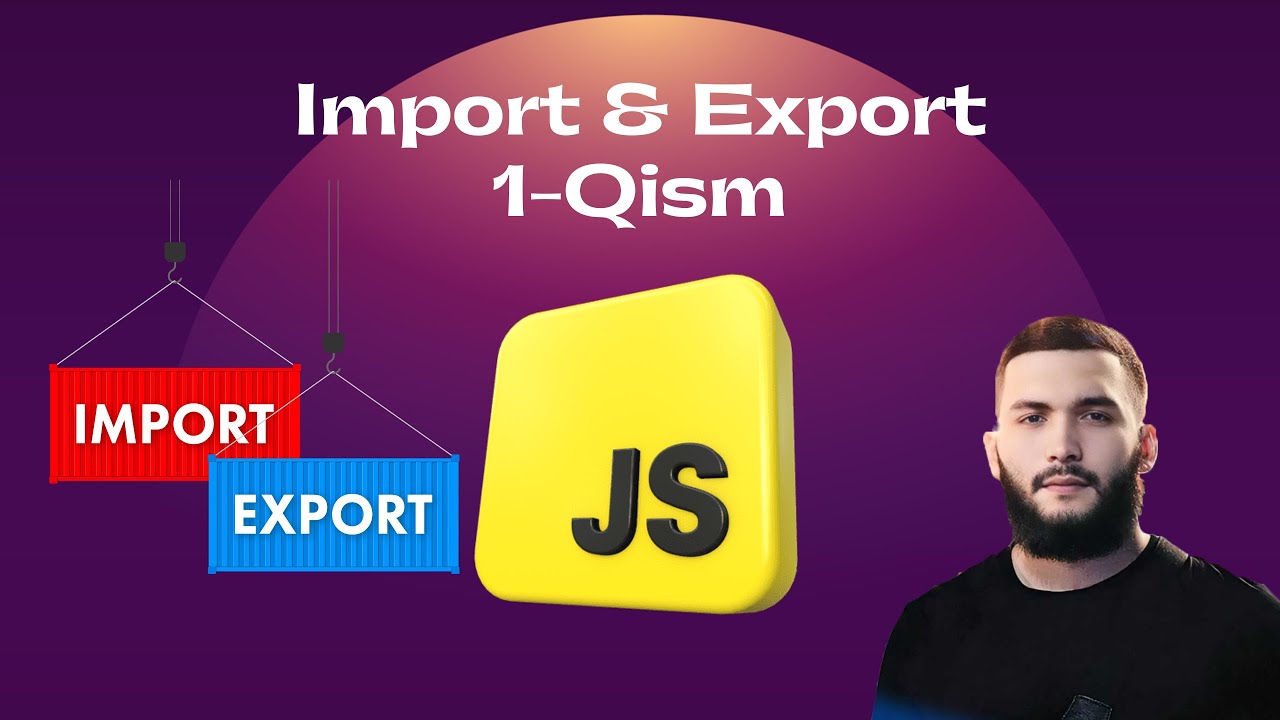 5. JavaScript’da import/export – Modullarni oson tushunamiz ( 1-qism ) - YouTube