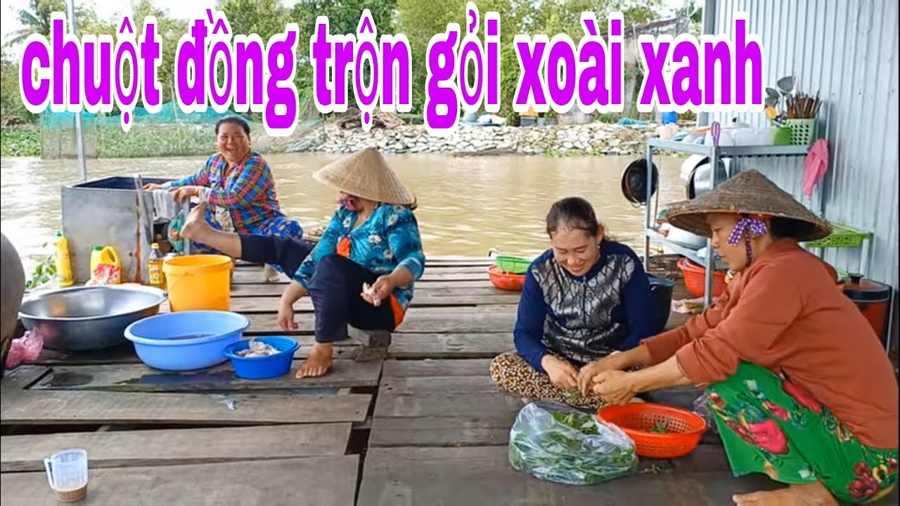 Đặc Sản Đồng Tháp Chuột Đồng Trộn Gỏi Xoài Xanh # SĂN BẮT ĐỒNG THÁP ...