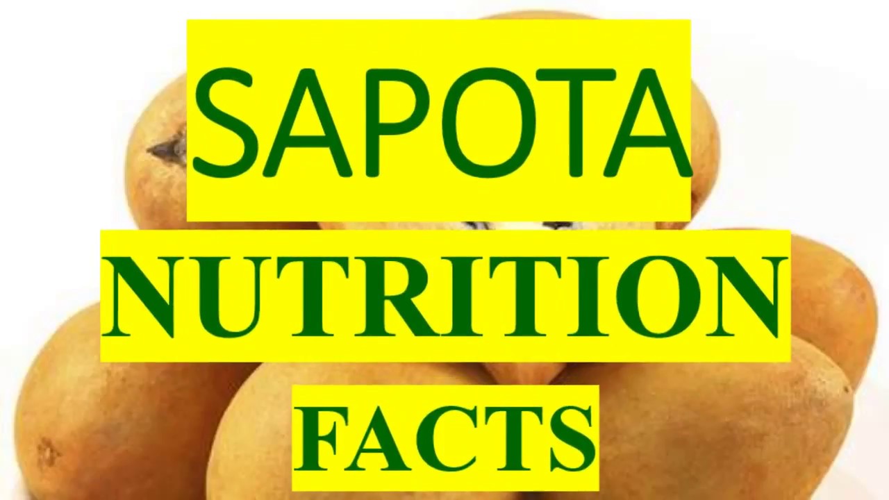 SAPODILLA (SAPOTA) HEALTH BENEFITS AND NUTRITION FACTS - YouTube