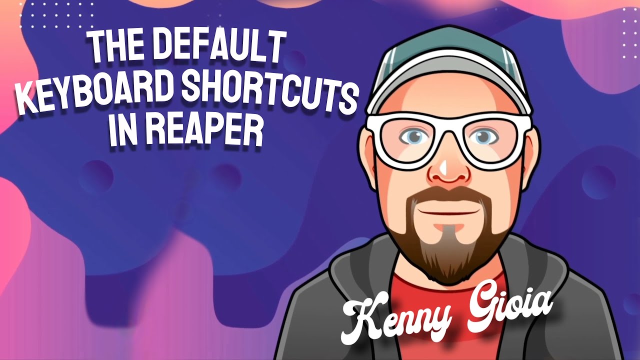 The Default Keyboard Shortcuts in REAPER - YouTube