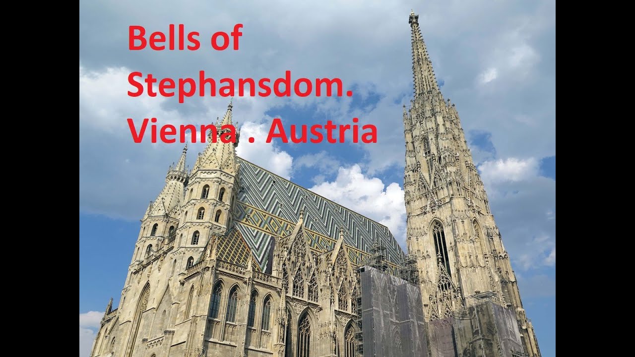 Bells of Stephansdom. Vienna . Austria - YouTube