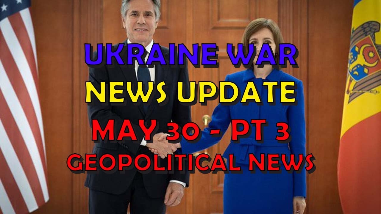 Ukraine War Update NEWS (20240530d): Geopolitics News - YouTube