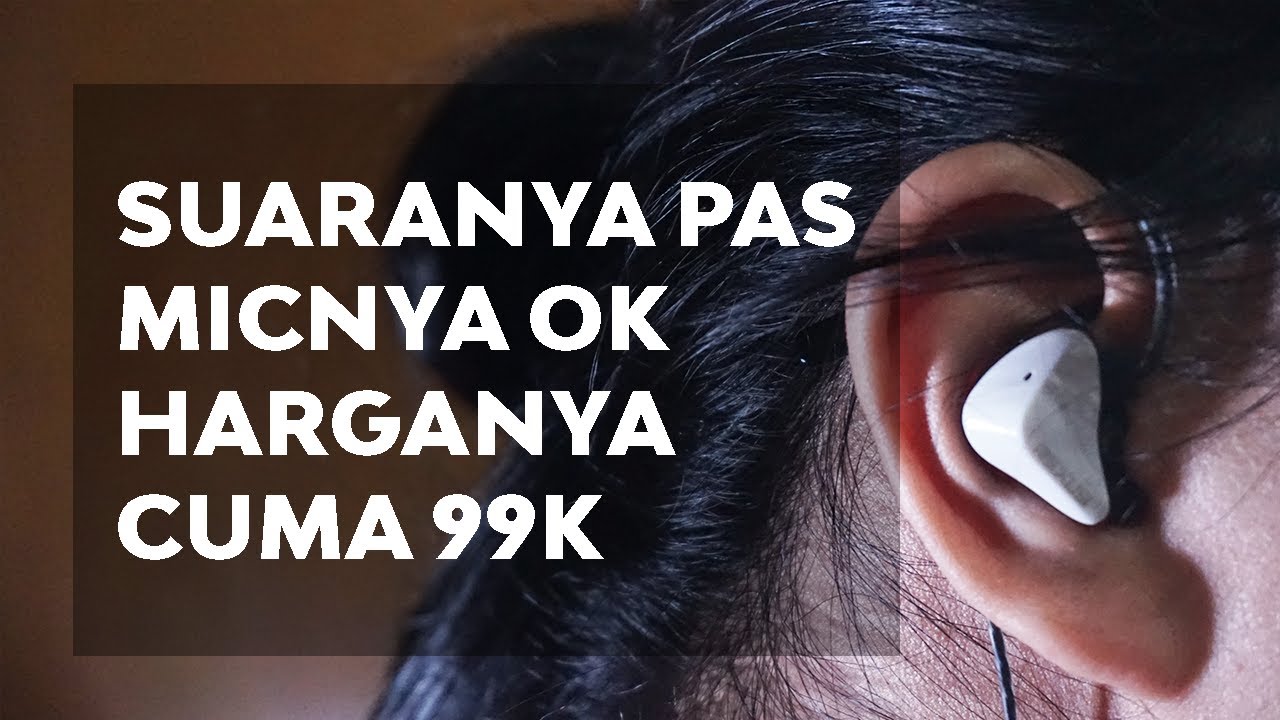 Earphone 99K Yang Layak Di Coba | Rexus Ez4 - YouTube