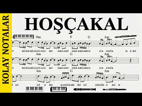 HOŞÇAKAL--(Kolay Nota)--Am--:Guitar,Keyboard,Flute,Violin,Melodica,Ukulele,Recorder.