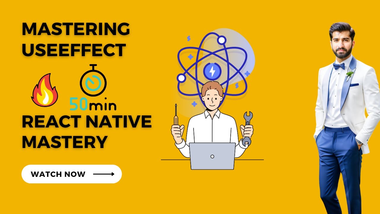 Tutorial#27 | 🚀 Mastering React Native's useEffect Hook | 🔥 Boost Your ...
