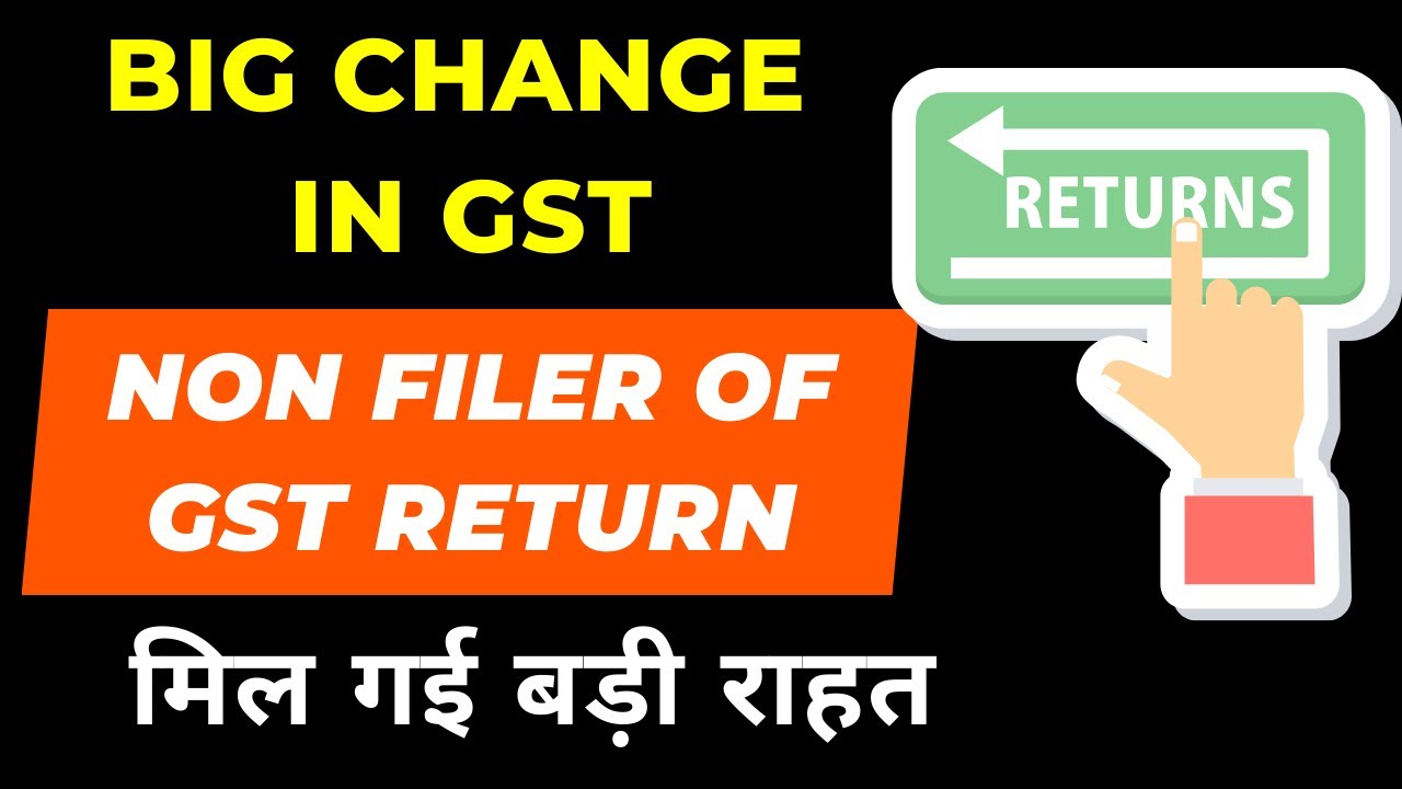 Breaking GST News I New Change for GST Return Filer & Non Filer I CA ...