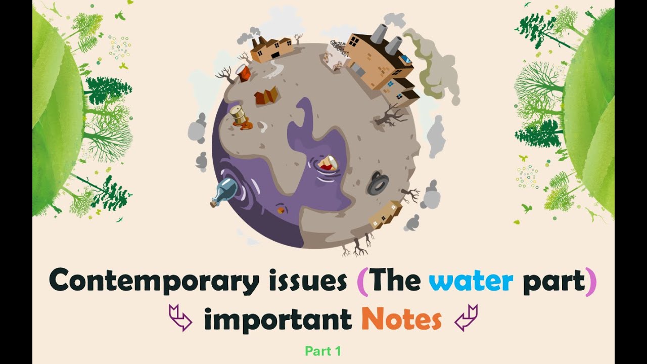 Contemporary issues (The water part) # Notes 01 - YouTube