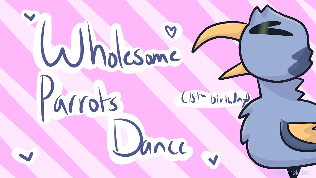Wholesome Parrot Dance Meme (birthday gift for me) - YouTube