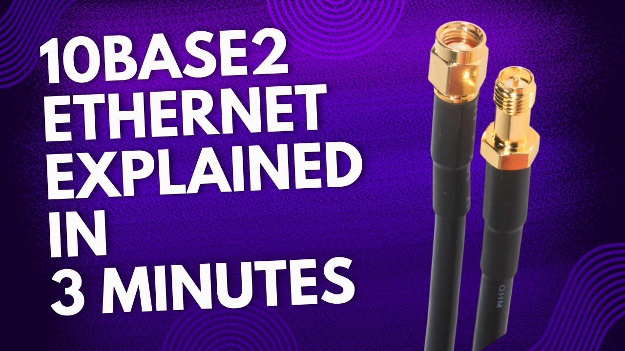 10Base2 Ethernet Explained in 3 Minutes for Beginners - YouTube