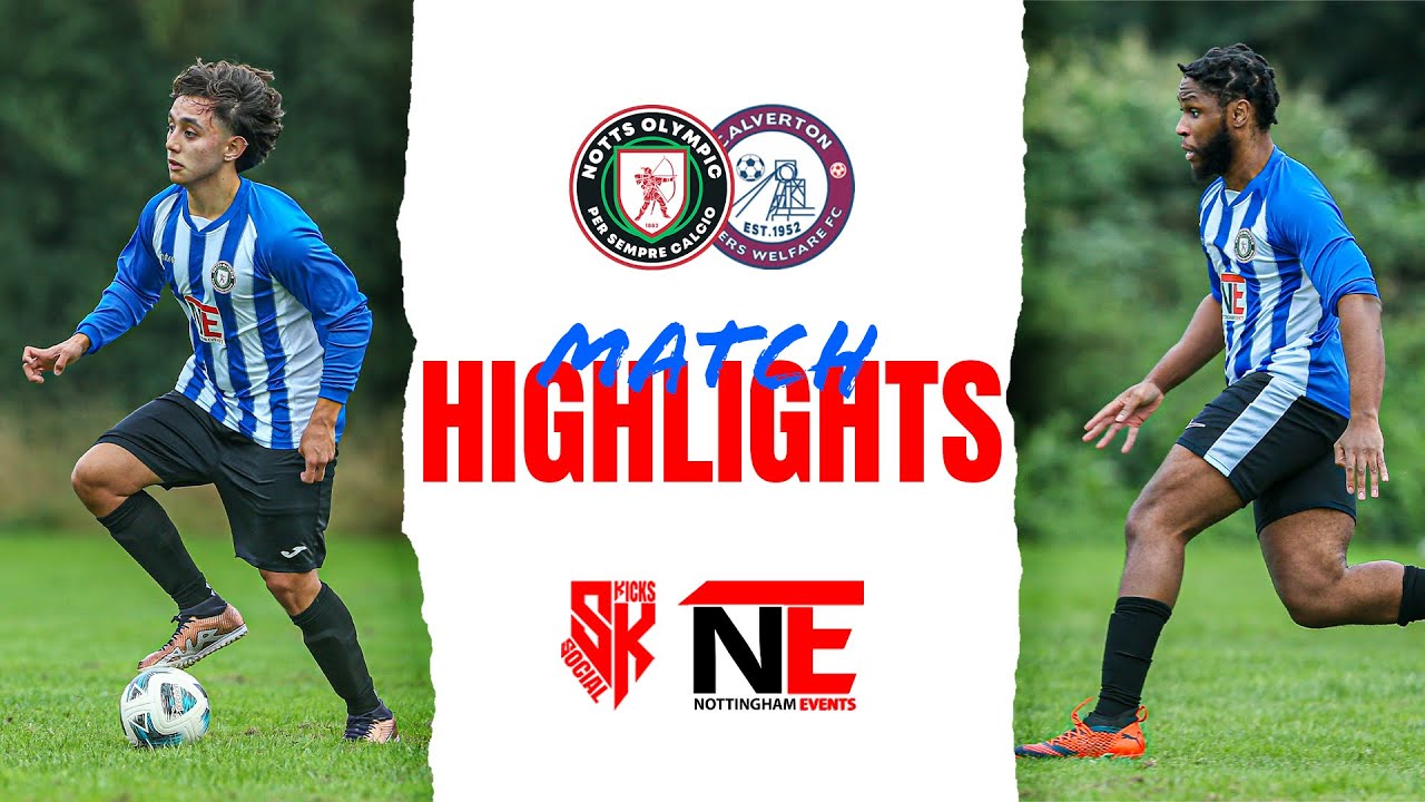 MATCH HIGHLIGHTS | Notts Olympic 2-2 Calverton Miners Welfare - YouTube