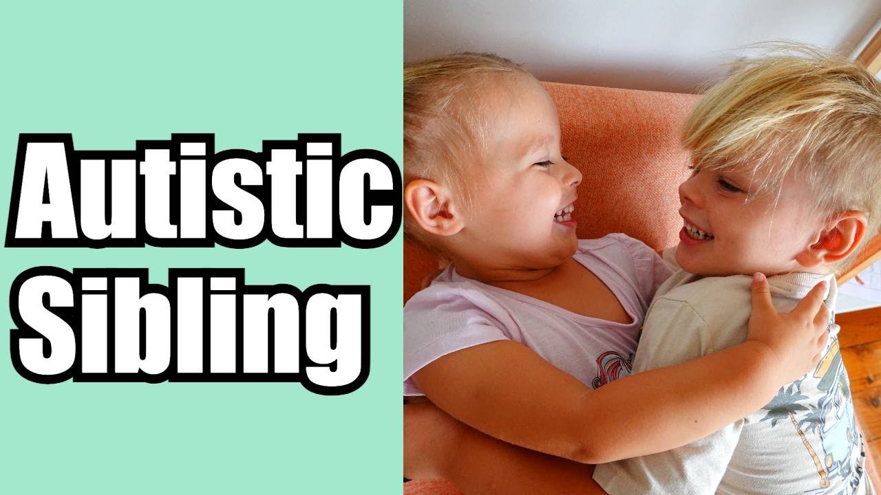 Autistic Sibling Relationship *CHALLENGING* | Aussie Autism Family ...