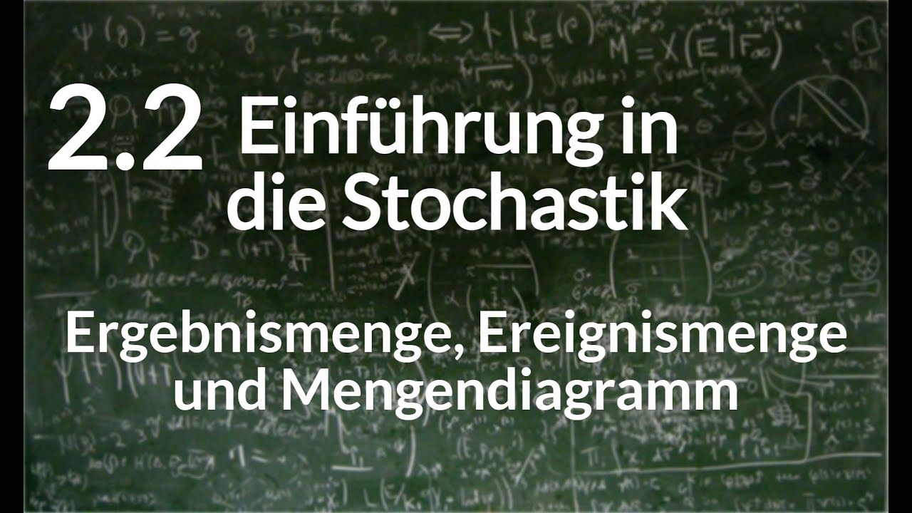 Einführung in die Stochastik | Ergebnismenge, Ereignismenge und ...