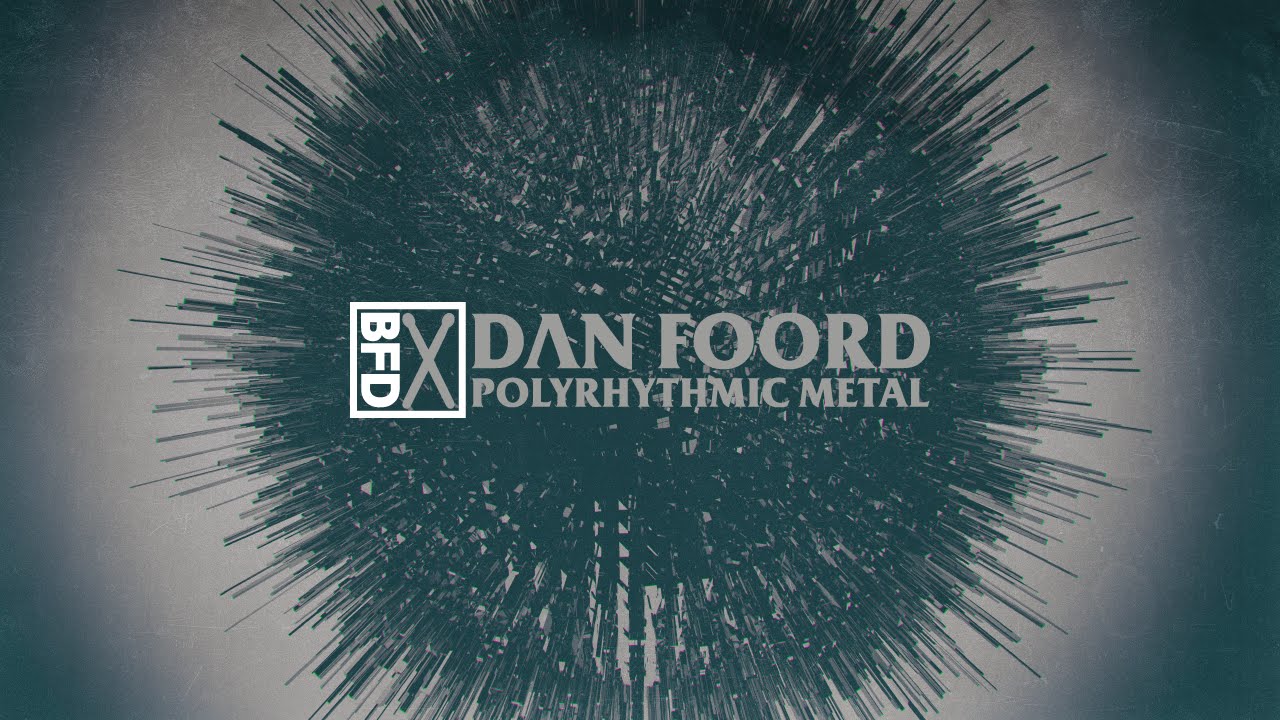 BFD Groove Pack: Dan Foord Polyrhythmic Metal - YouTube