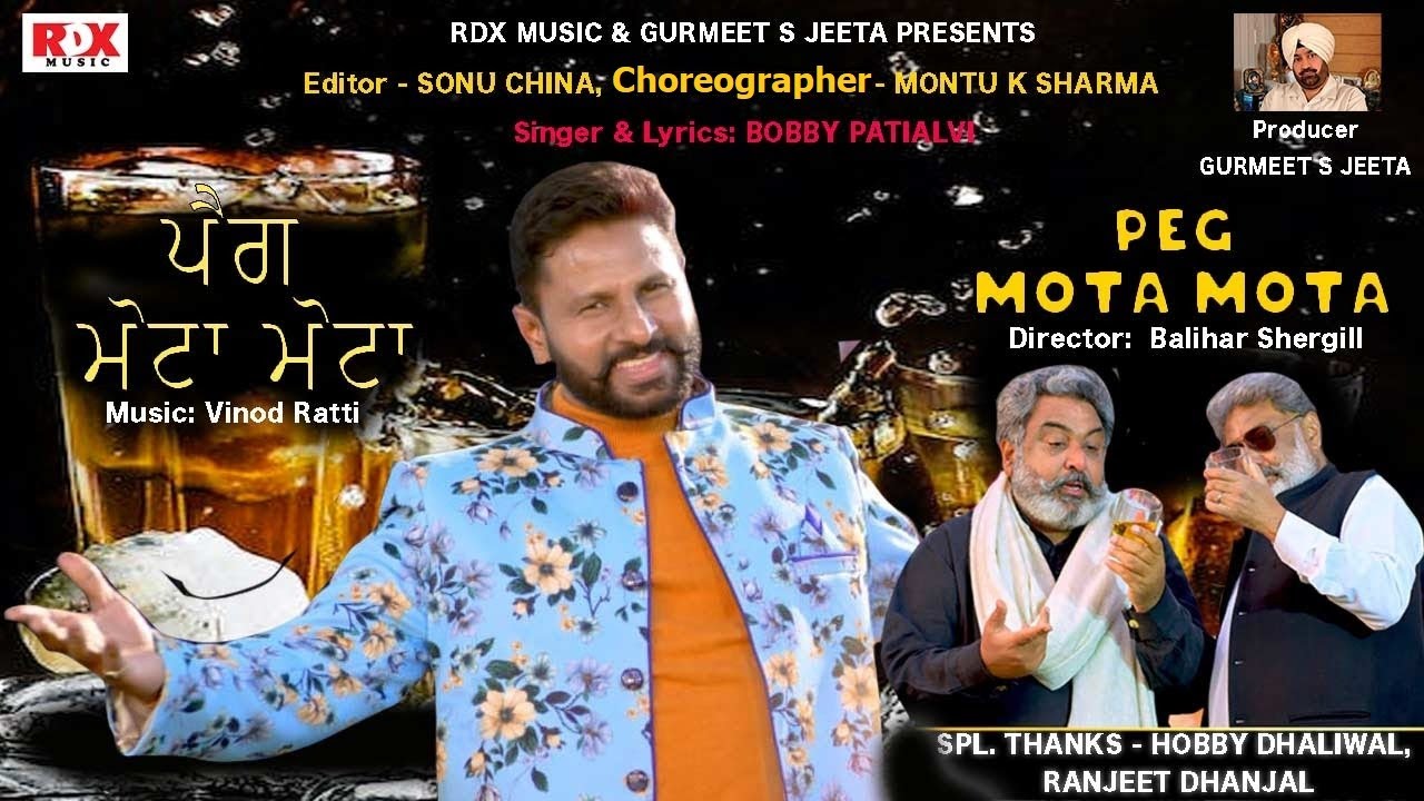 Peg Mota Mota - Singer Bobby Patialvi | Latest Punjabi Song 2024 | RDX ...
