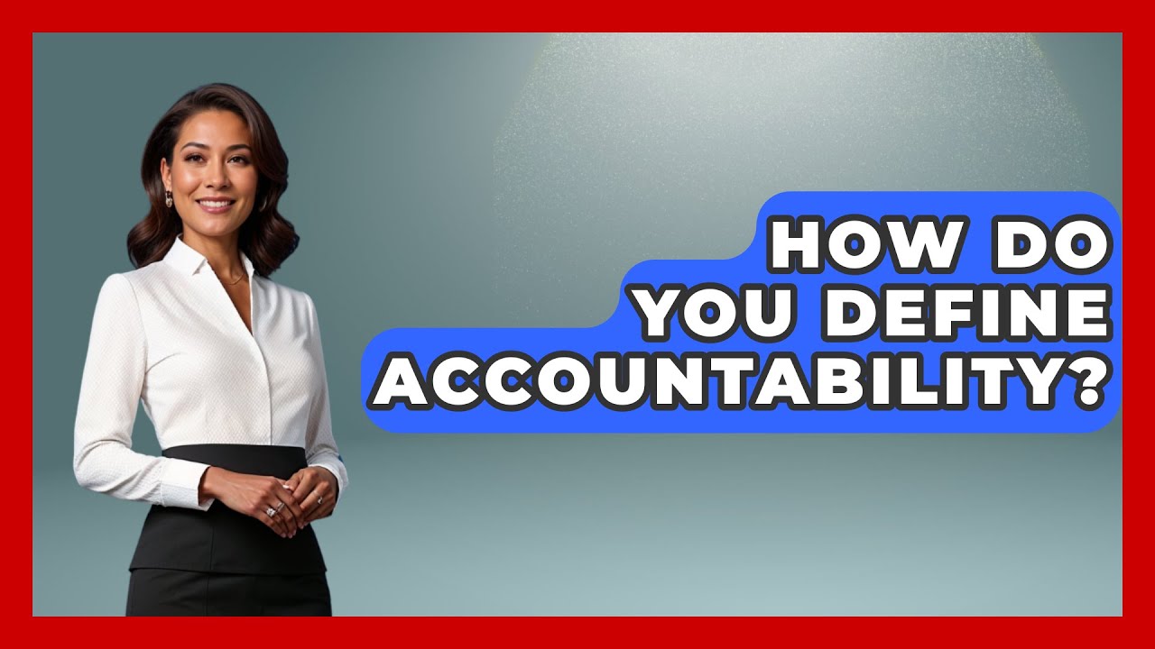 How Do You Define Accountability? | The Ethical Compass - YouTube