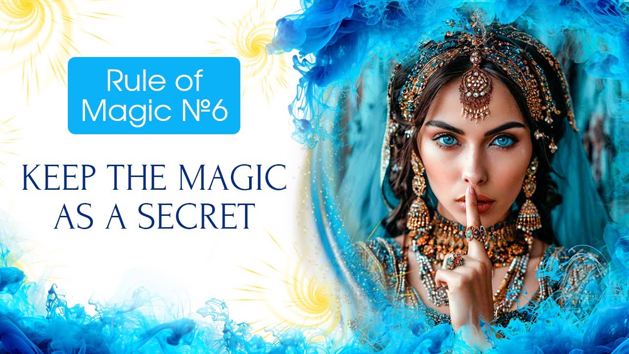 Magic Rule №6. Keep the magic as a secret | Spiritual Channel - YouTube