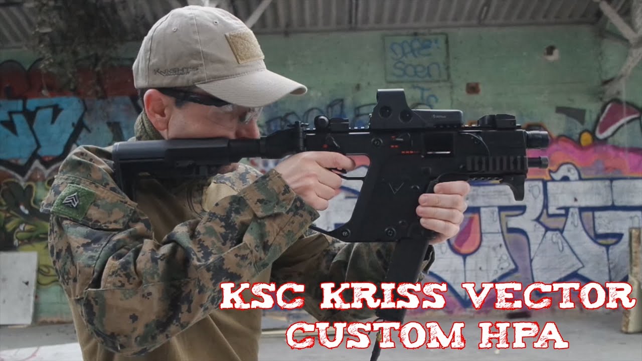 (Airsoft) KSC Kriss Vector Custom HPA - YouTube
