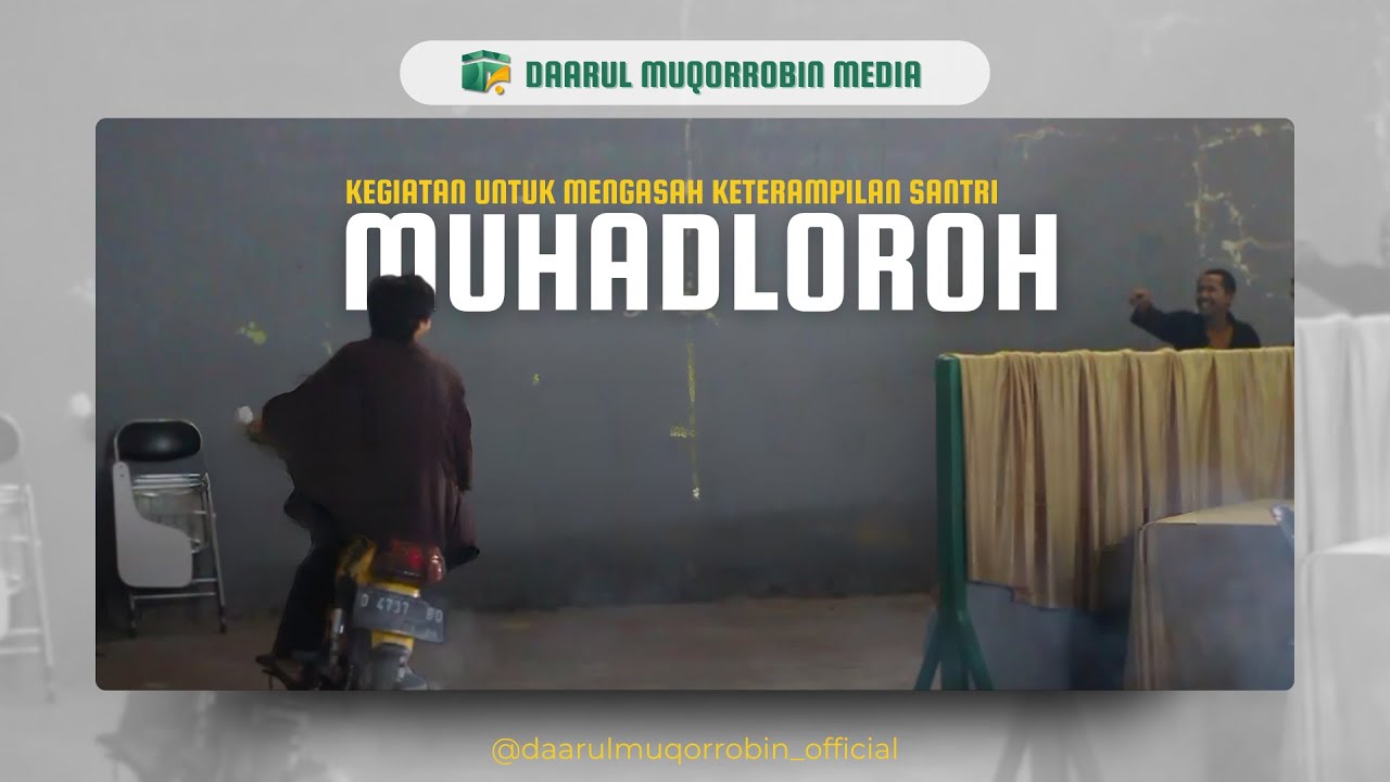 Penampilan Muhadloroh Santri Pondok Pesantren Daarul Muqorrobin - YouTube