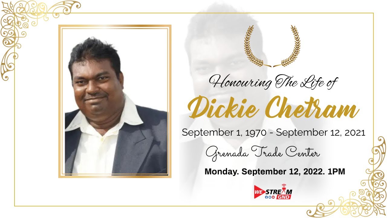 Honouring The Life of || Dickie Chetram || Monday, September 12, 2022 ...