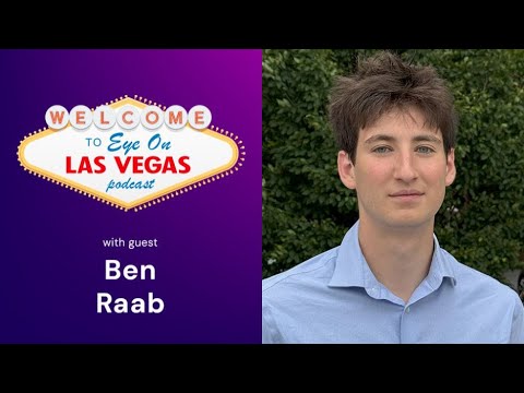 Eye on Las Vegas with guest Ben Raab: WSJ & Yale - YouTube