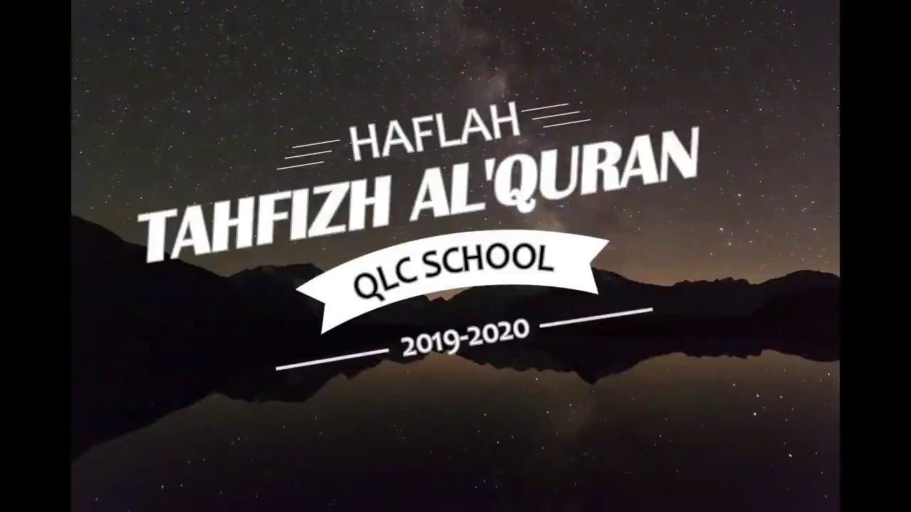 Haflah Tahfizh Al-Qur'an QLC School 2019/2020 - YouTube