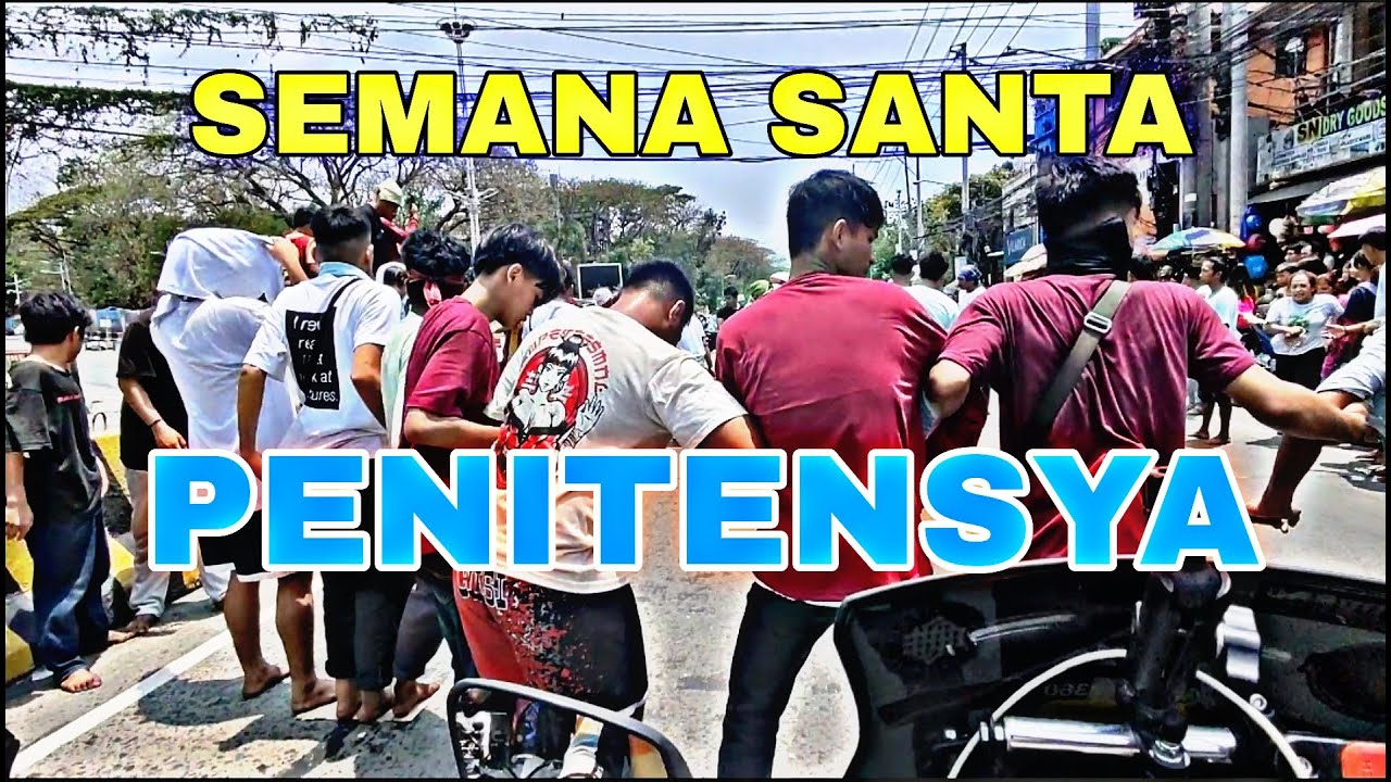 SEMANA SANTA PENITENSYA HOLYWEEK EPISODE | GOOD FRIDAY - YouTube