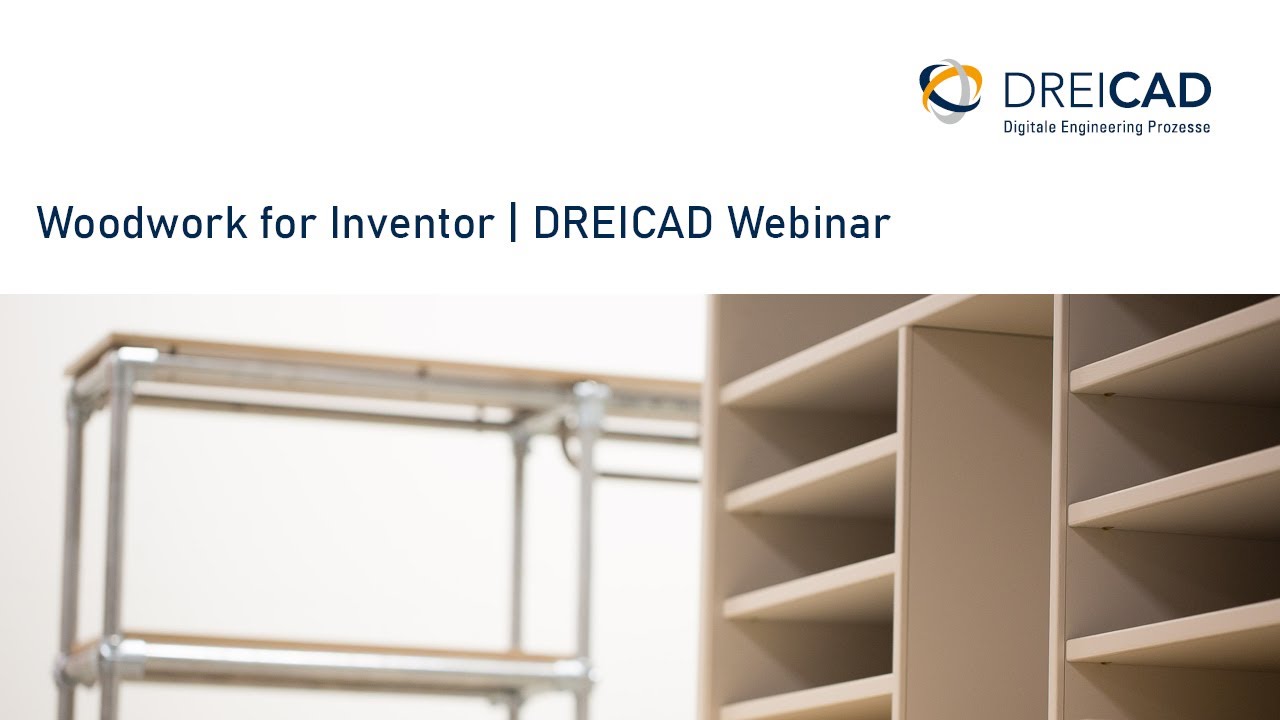 Woodwork for Inventor | DREICAD Webinar - YouTube