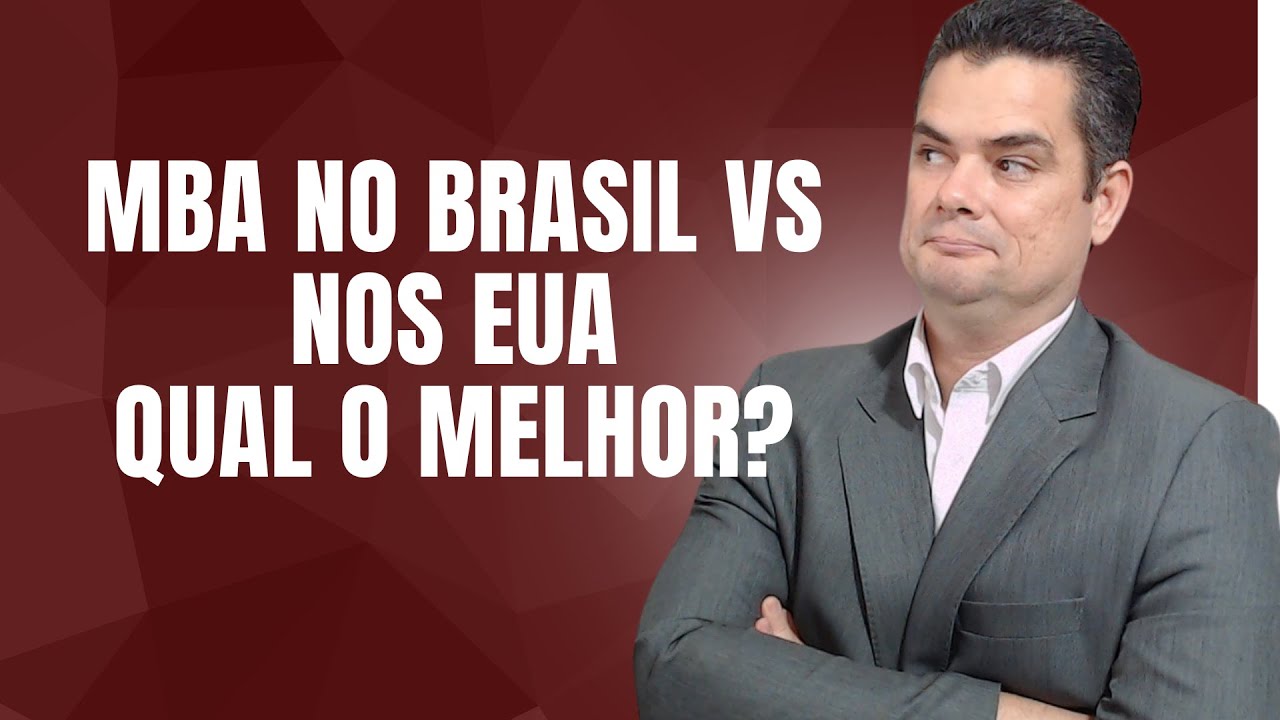 MBA no Brasil vs MBA nos EUA, qual o melhor? - YouTube