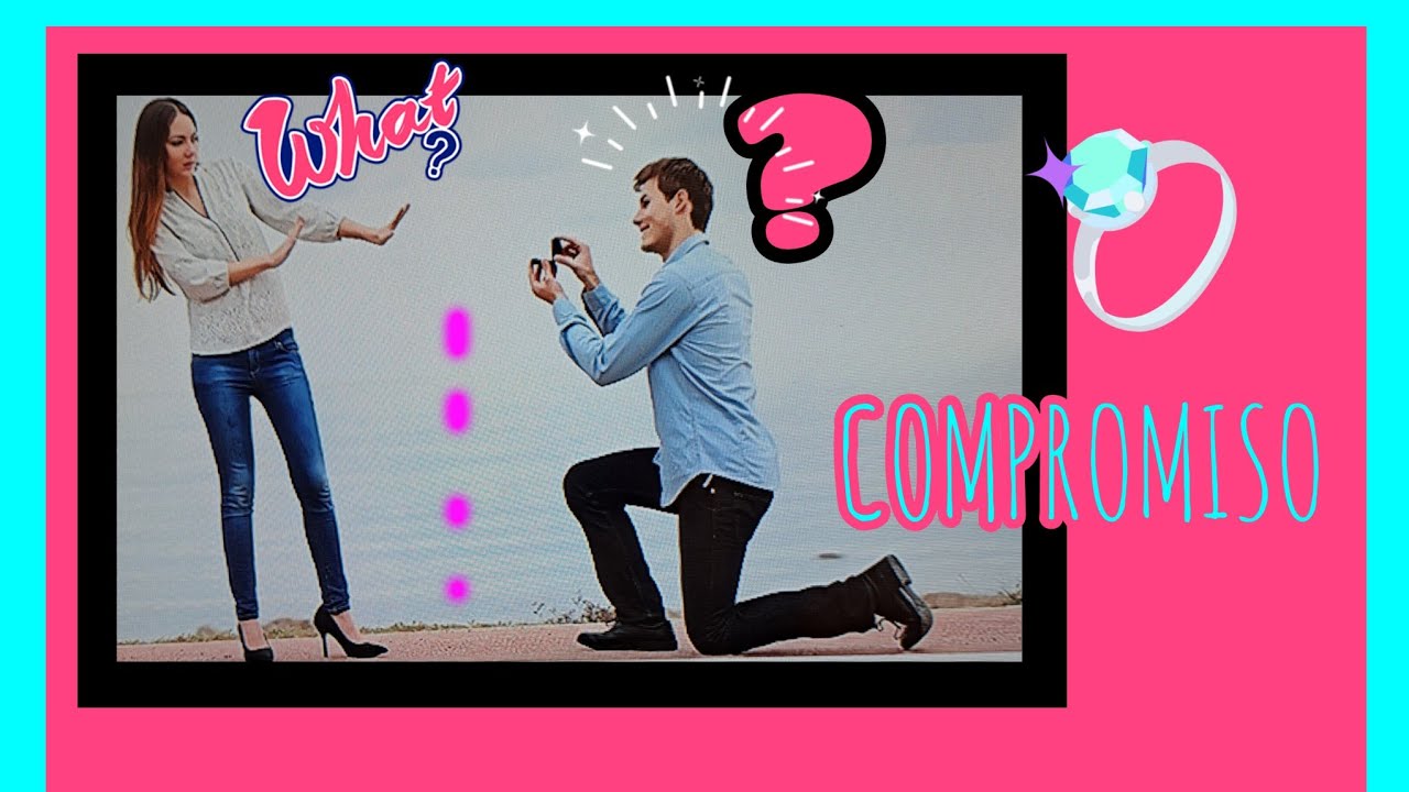 SERIAMENTE QUIERE #AHORA SI# COMPROMETERSE EN LA RELACIÓN #@MOR ...