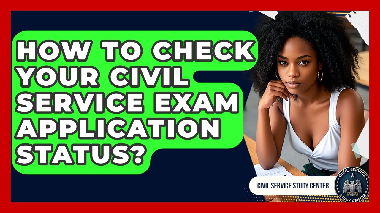 How To Check Your Civil Service Exam Application Status? - Civil ...