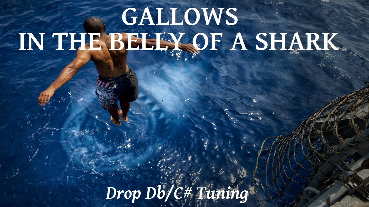 Gallows - In The Belly Of A Shark - Drop Db/C# Tuning - YouTube